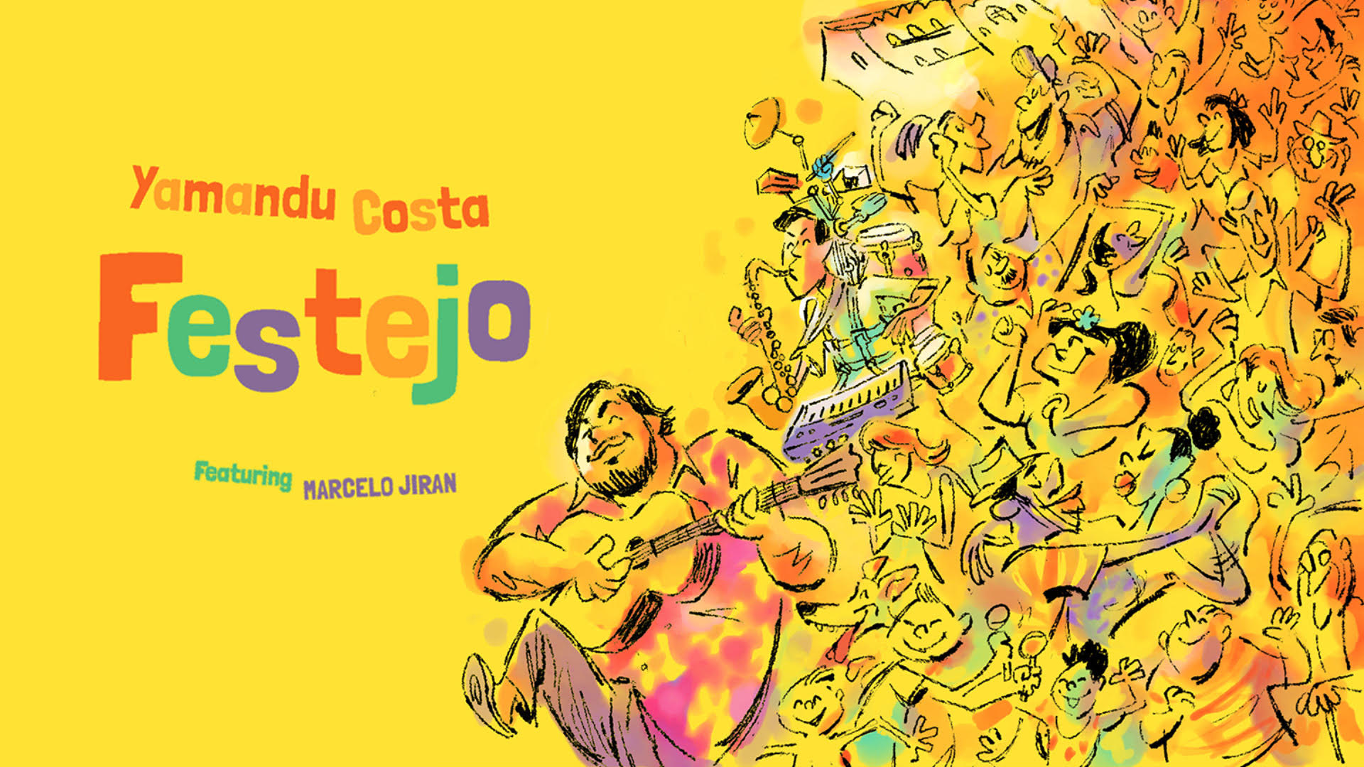 Festejo – the brilliant new album from Yamandu Costa, nominated for ...